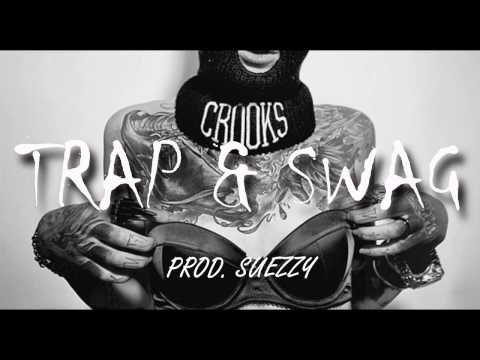 46 BANGER X SANTI - TRAP & SWAG [PROD. SUEZZY]