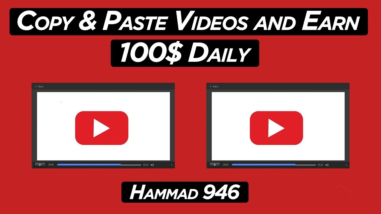 Copy Paste Videos and Earn $100 Daily l l Urdu/Hindi (Hammad 946) - YouTube