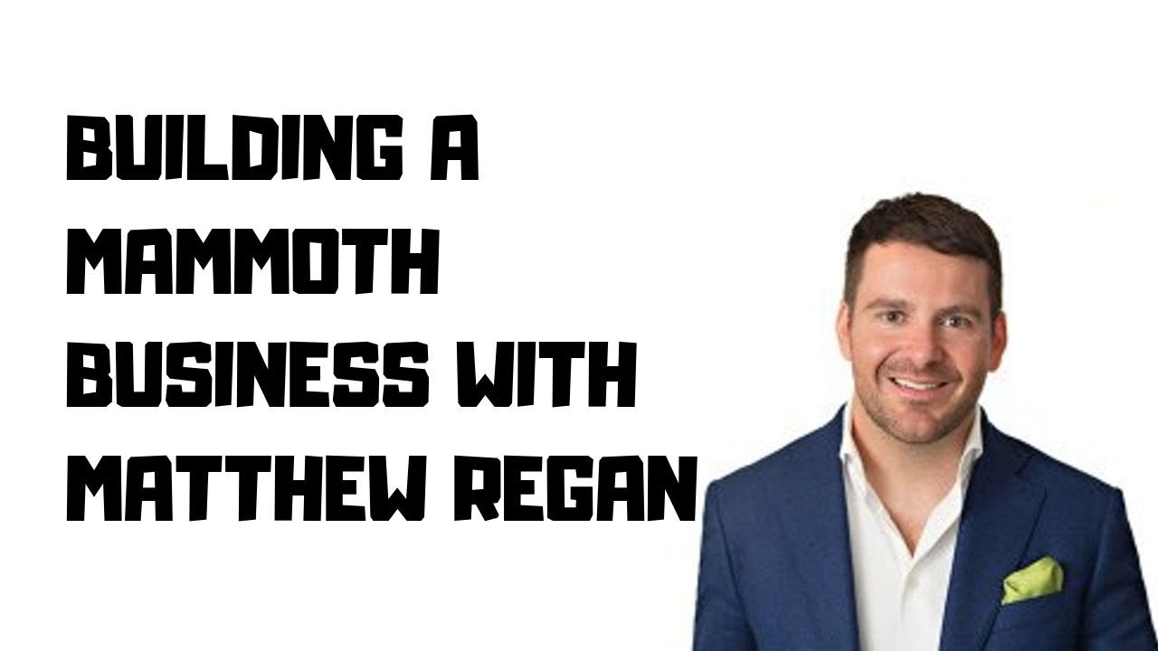 Matthew Regan | Building a Mammoth Business | WELL OFF PODCAST - YouTube