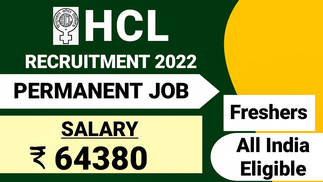 HCL Recruitment 2022 For Freshers| Permanent Job| CTC ₹ 64380| HCL ...
