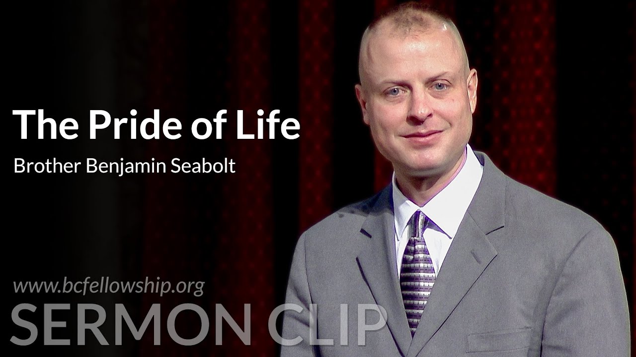 Sermon Clip: 240131 - Benjamin Seabolt: The Pride of Life - YouTube