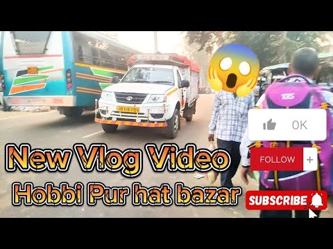 Hobbi Pur Hat Bazar New Vlog Video - YouTube