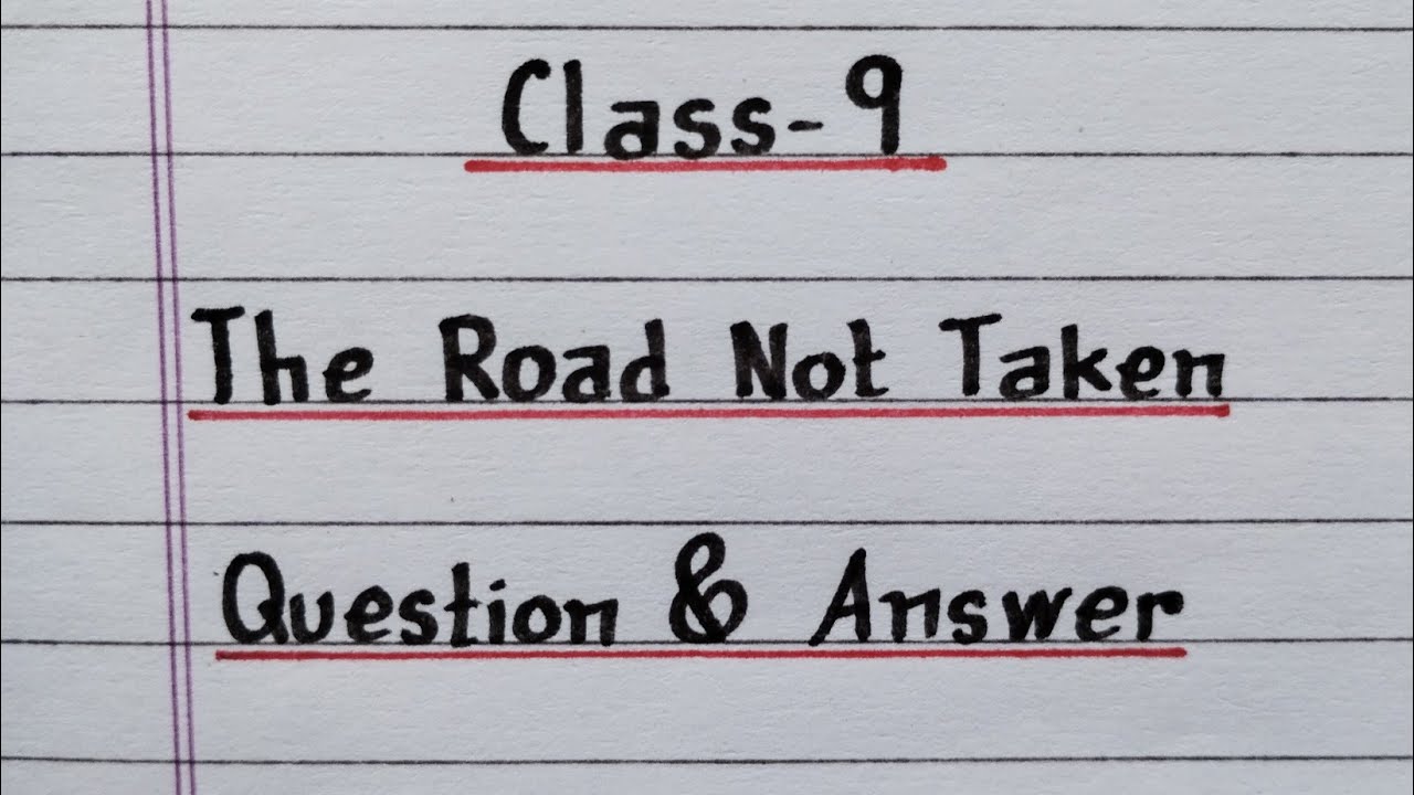 The Road Not Taken Class 9 English Question Answer NCERT YouTube the-road-not-taken-class-9-english-question-answer-ncert-youtube