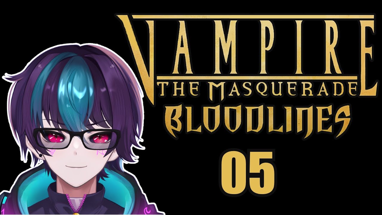 【VTM Bloodlines】Continuing our Vampire-ventures (Ep 5) - YouTube