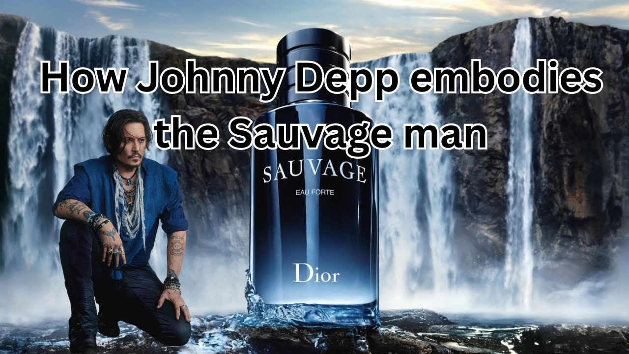 How Johnny Depp embodies the Sauvage man + Plus an Exclusive Surprise ...
