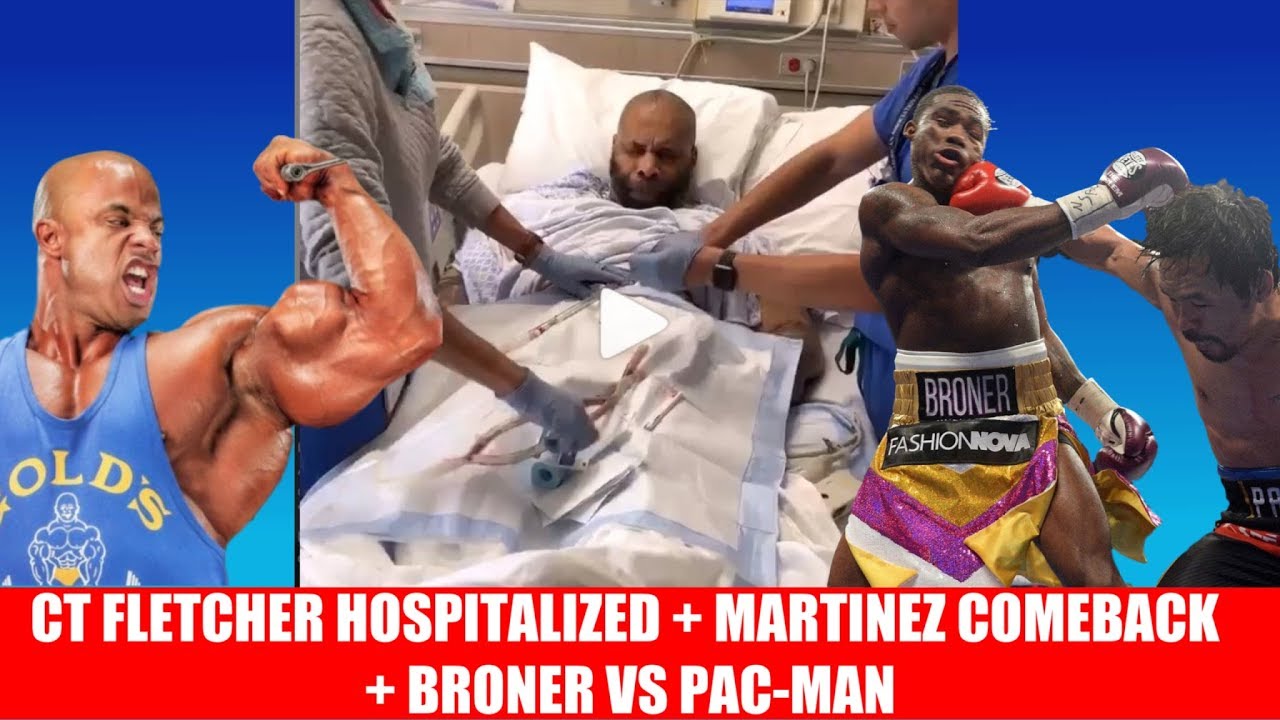 CT Fletcher Hospitalized Again, Broner VS Pac-Man, Victor Martinez ...