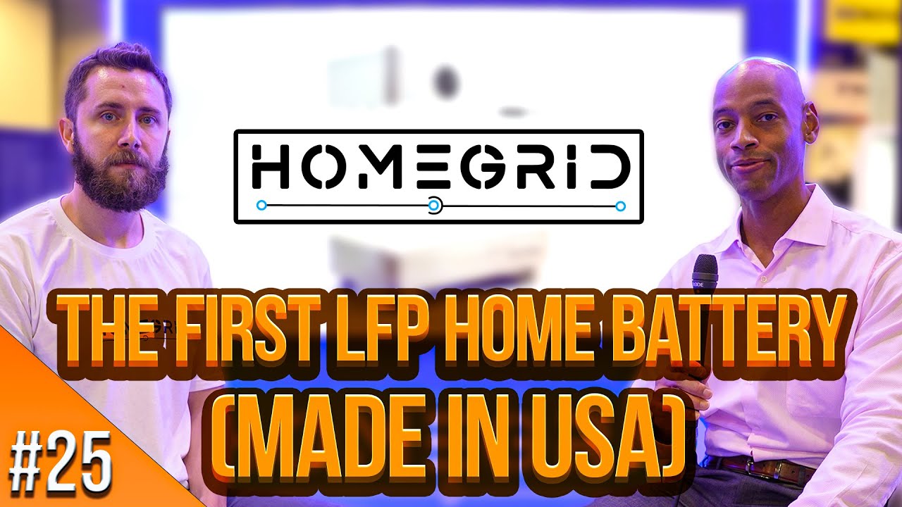 Homegrid: Made in USA LFP Batteries - Solar Surge Podcast 25 - YouTube