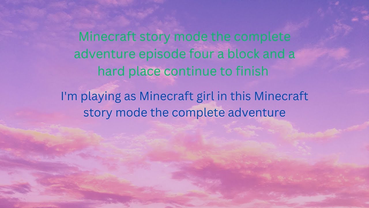 Minecraft story mode the complete adventure episode four a block and a ...