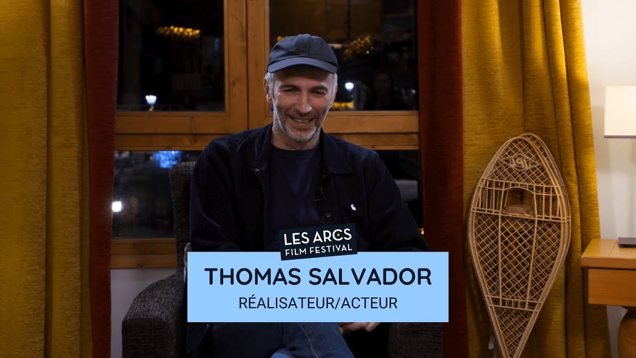 Interview de Thomas Salvador | Les Arcs Film Festival 2022 - YouTube