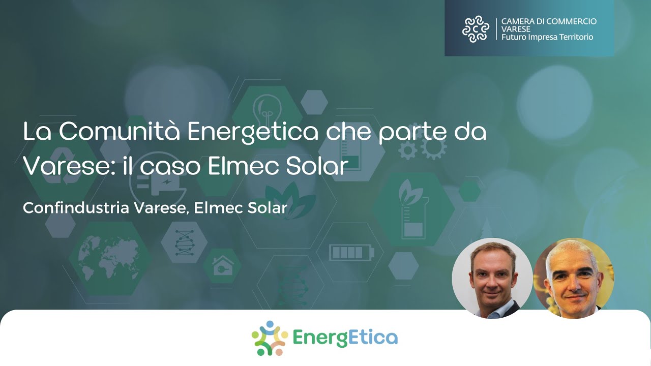 La Comunità Energetica che parte da Varese: il caso Elmec Solar - YouTube