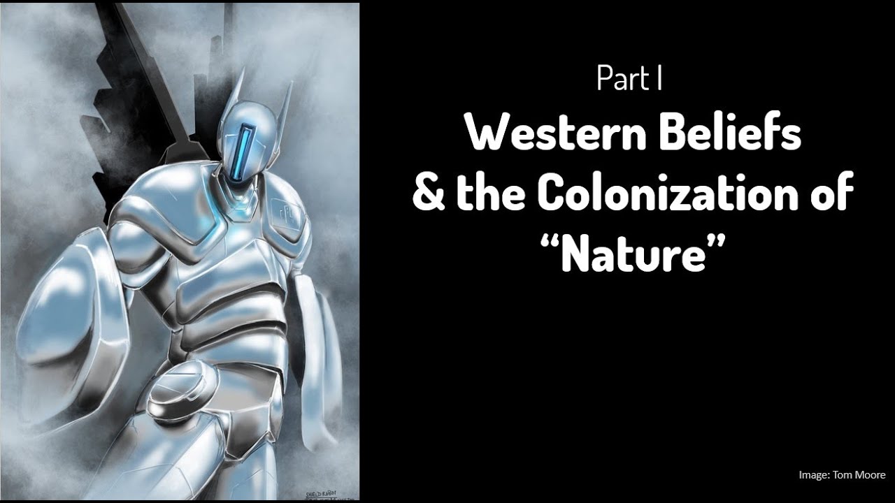 Western Beliefs & the Colonization of Nature (Havin' Nunavut: Part 1 ...