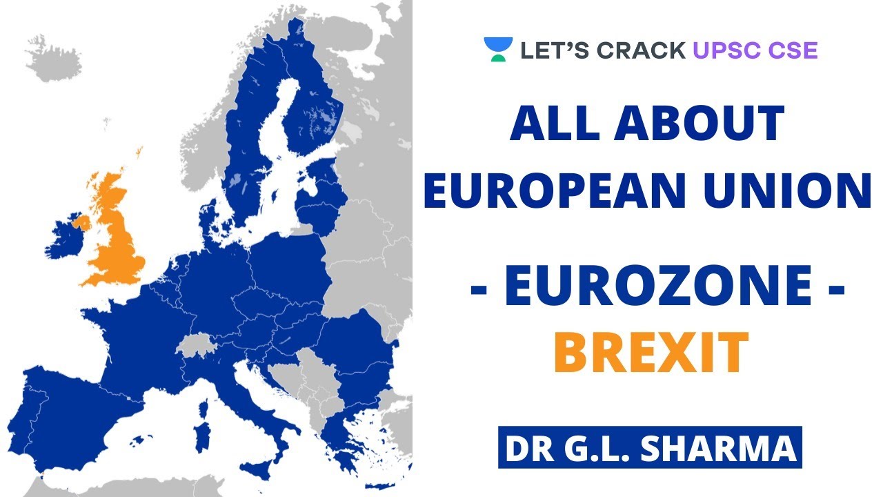 All about European Union - Eurozone - Brexit | Crack UPSC CSE/IAS | Dr ...