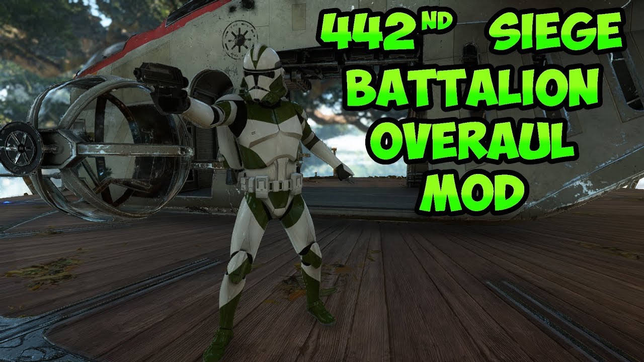 442nd Siege Battalion Overhaul Mod | Star Wars Battlefront 2 Mod - YouTube
