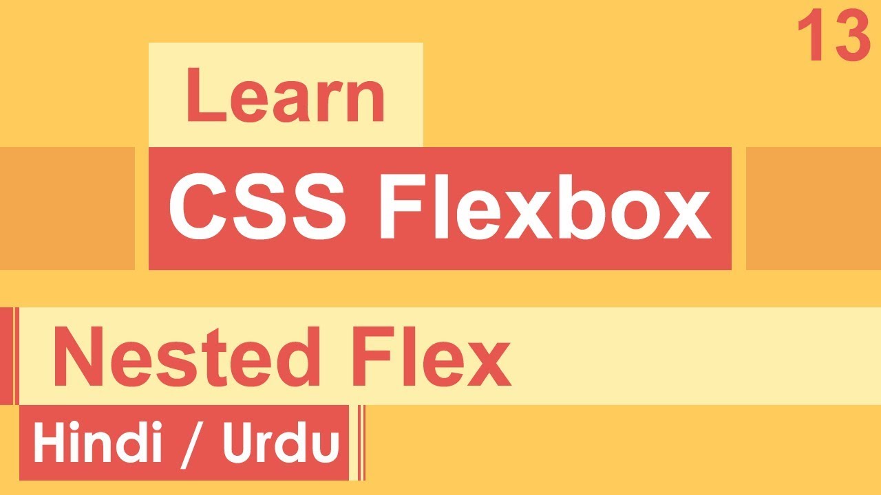 Css Flexbox Nested Flex Tutorial In Hindi Urdu Youtube 7577