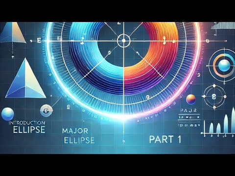 Introduction to ellipse part 1 - YouTube