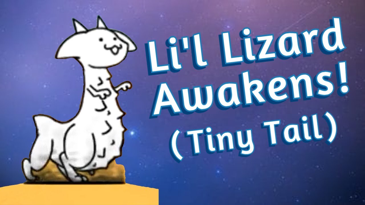 Li'l Lizard Awakens! (Tiny Tail) | Dragón Chiquito | The Battle Cats ...