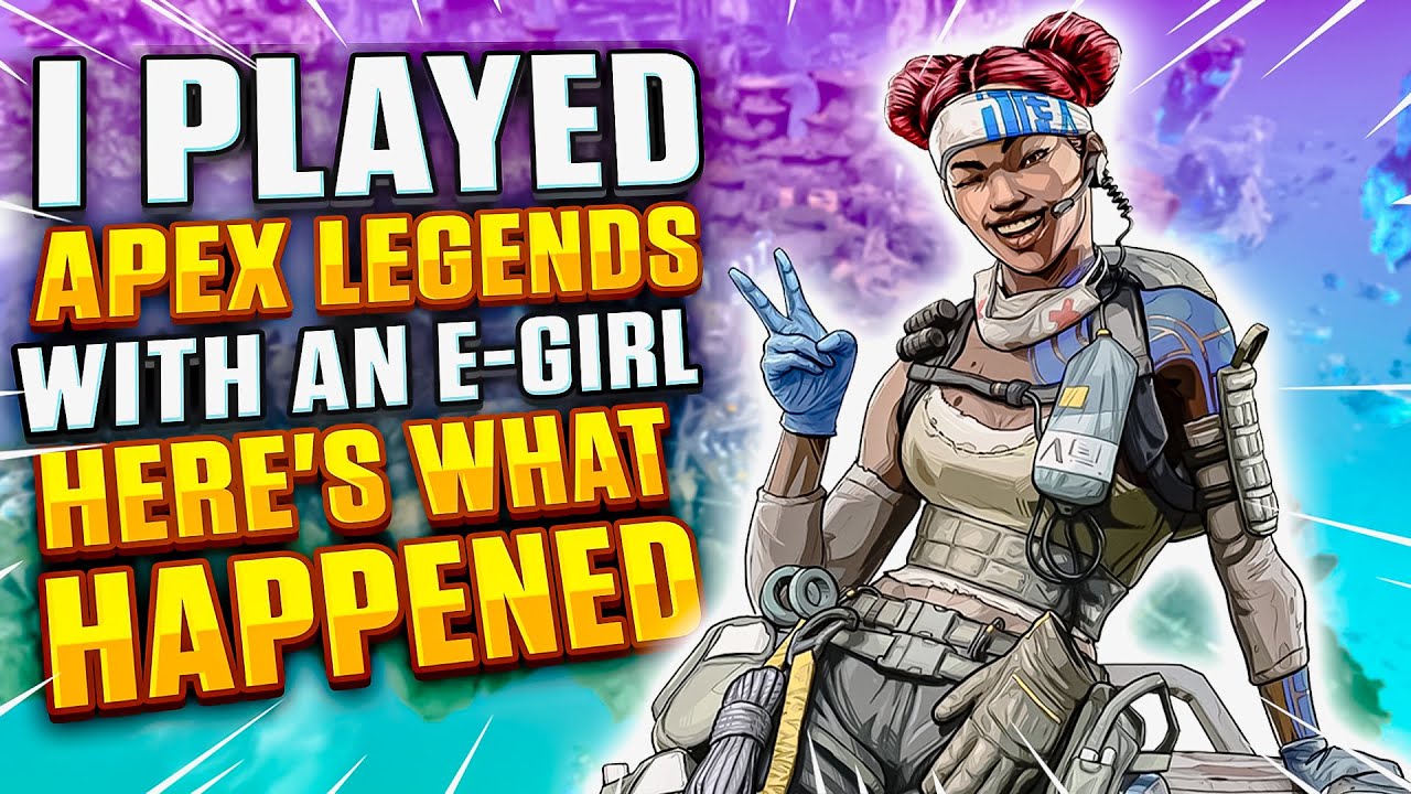 Apex Legends E-Girl? - YouTube