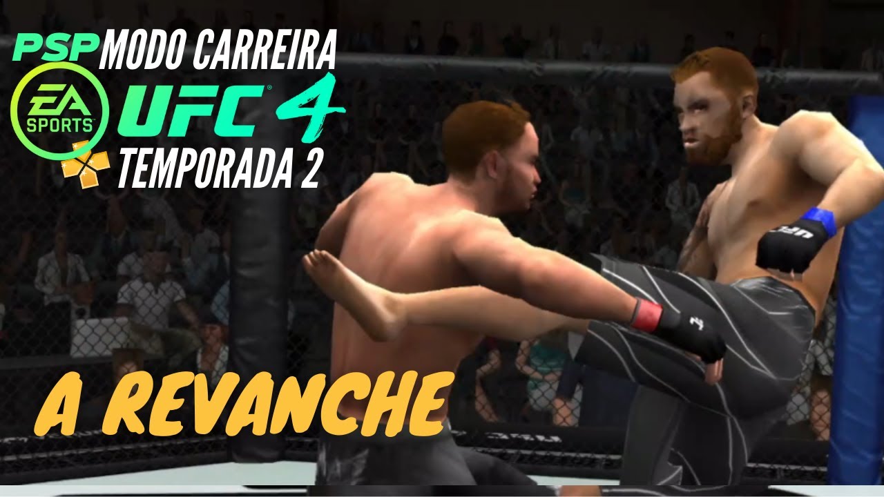 MODO CARREIRA UFC PSP MOD UFC 4 TEMPORADA 2 #5 - YouTube