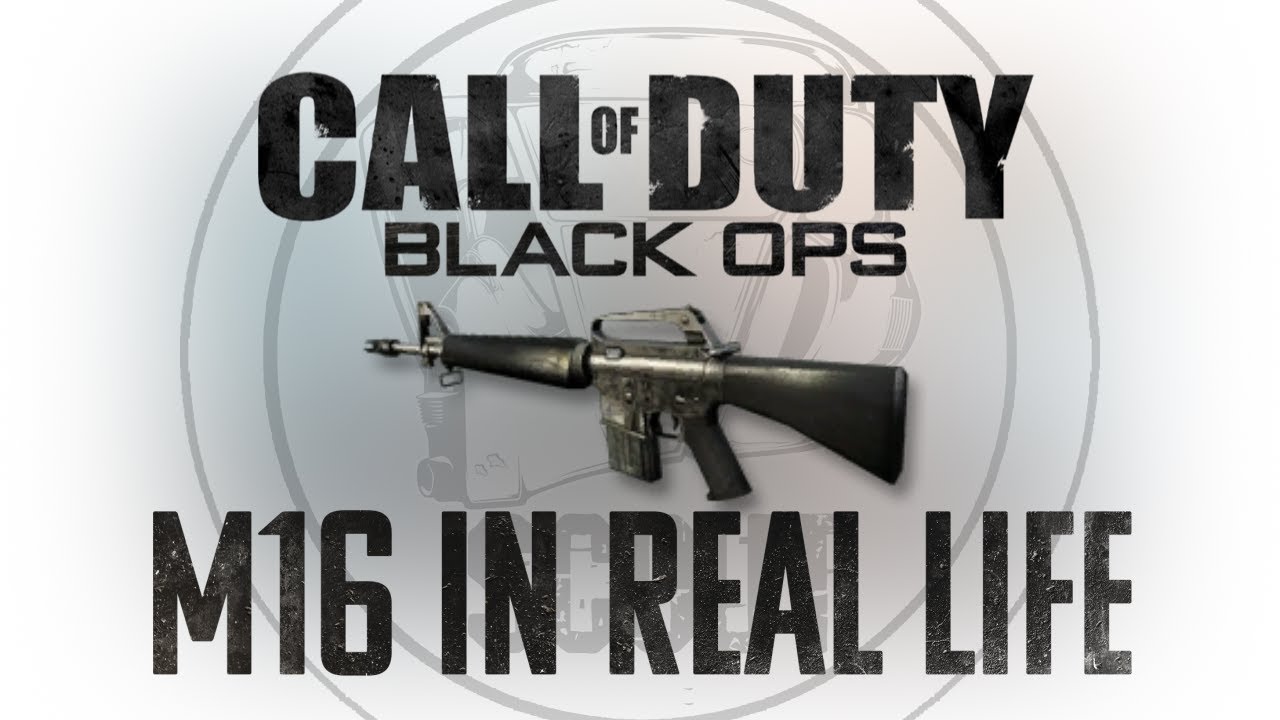 Call Of Duty Black Ops M16 In Real Life - YouTube