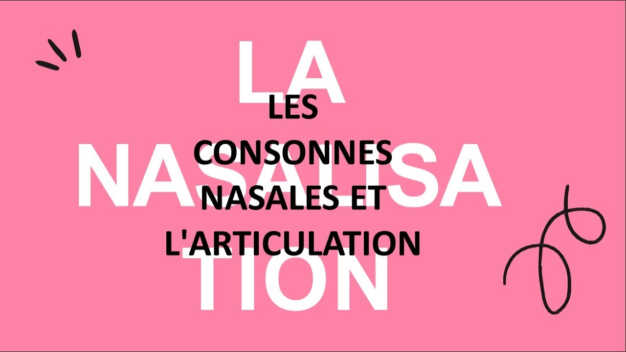 LA NASALISATION ET LE PHARYNAGE - YouTube