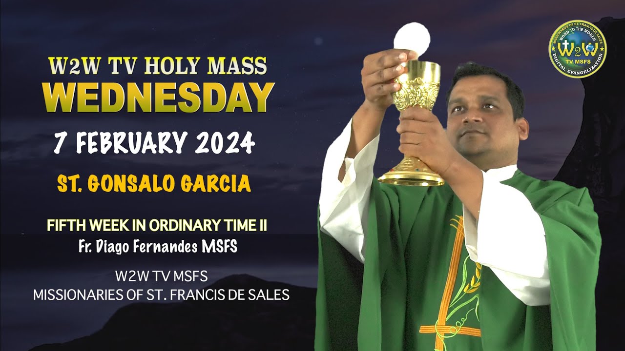 WEDNESDAY HOLY MASS | 7 FEBRUARY 2024 | 5TH WEEK IN ORDINARY TIME II ...