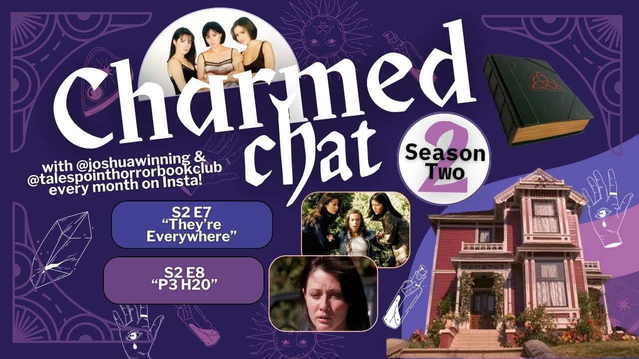 CHARMED CHAT | SEASON 2 | EPISODES 7 & 8 | They’re Everywhere | P3 H20 ...