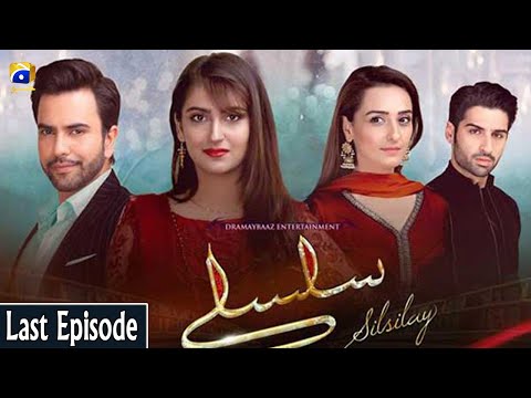 Silsilay Last Episode | Momal Sheikh | Hiba Bukhari | Junaid Khan