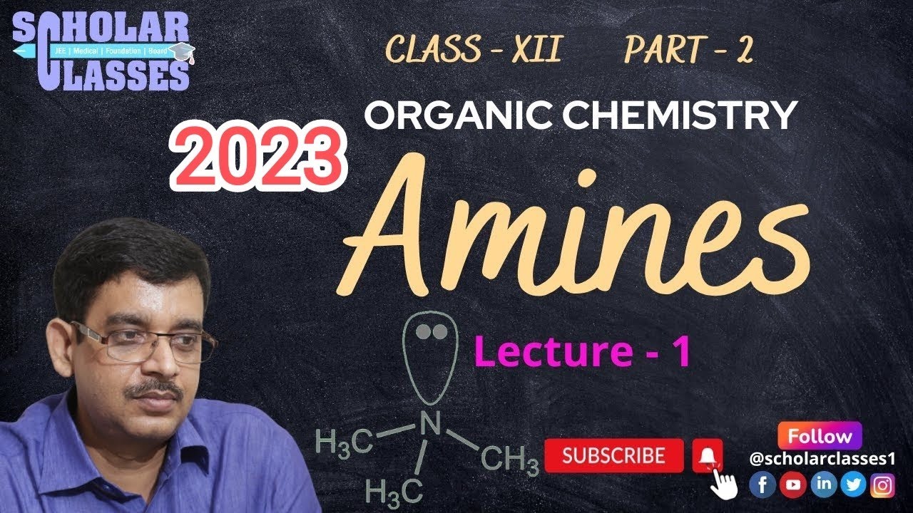 Amines Classification, Nomenclature & Isomerism ll Organic Chemistry XII ll Dr. Pankaj Sir ll L ...
