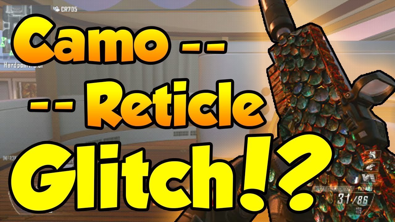 Black Ops 2 - "CAMO/RETICLE GLITCH" (Cyborg, Dragon, Ect) - YouTube