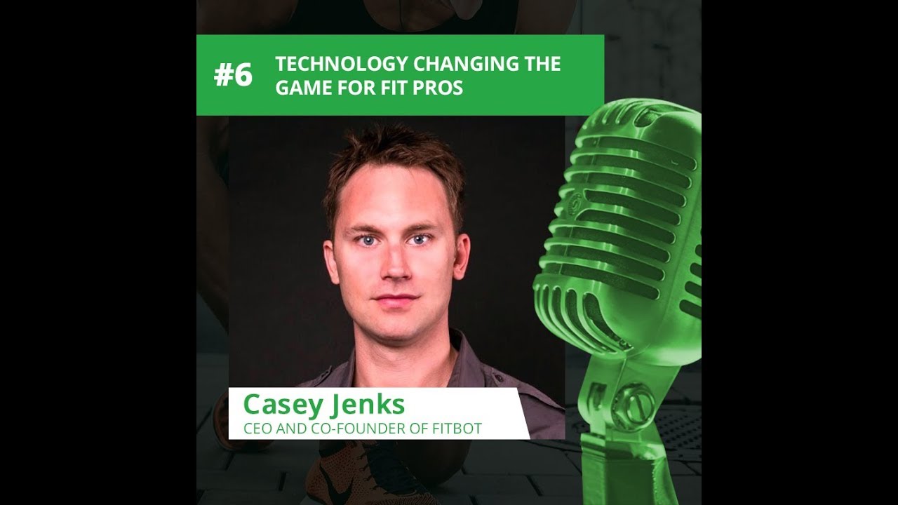 Casey Jenks of FitBot - Technology That's Changing the Game for Fit ...