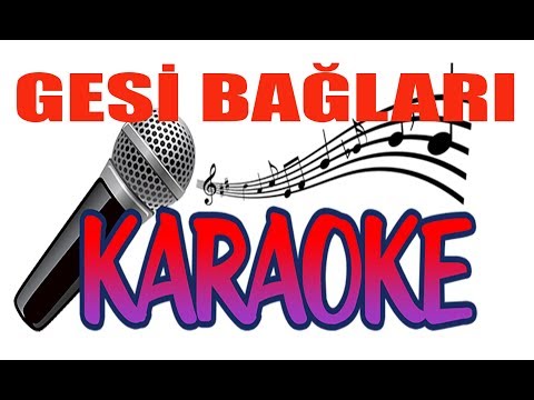 GESİ BAĞLARI | KARAR SOL | TEMPO 115 | KARAOKE OKUMALIK ALT YAPI