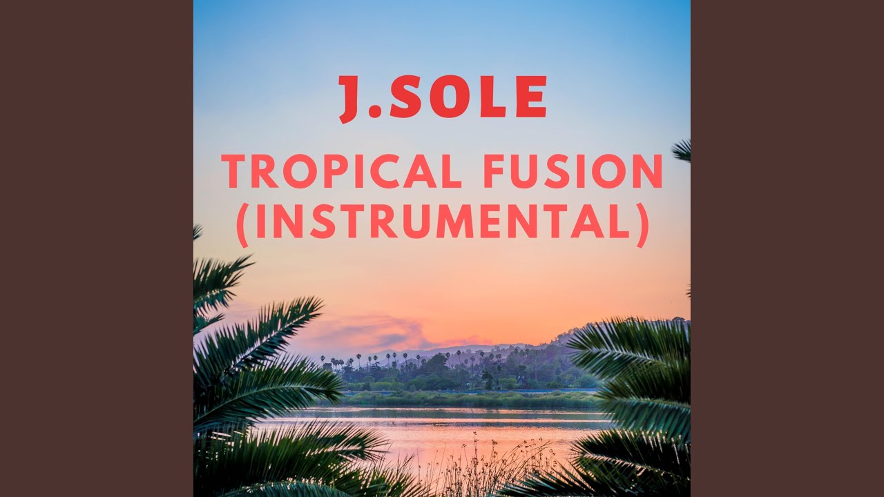 Tropical Fusion (Instrumental) - YouTube