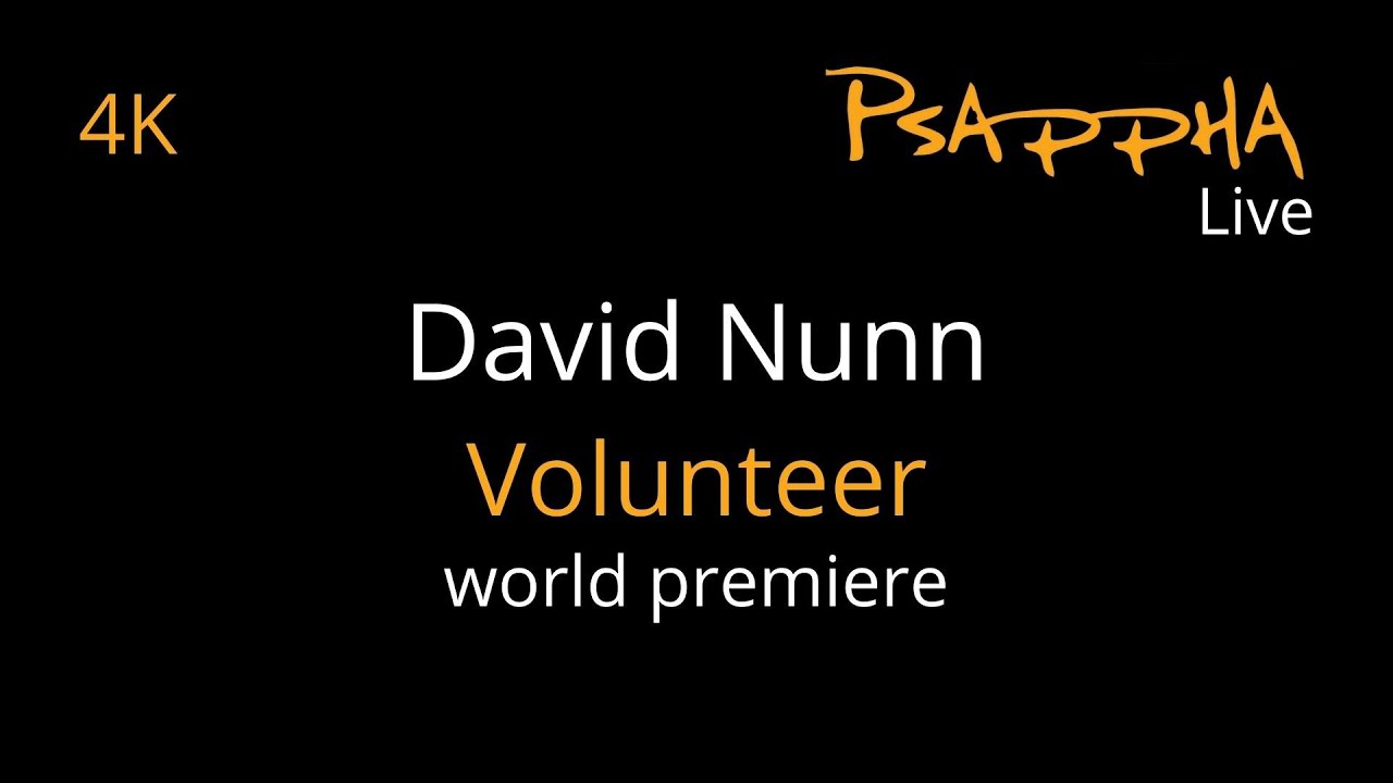David Nunn - Volunteer (world premiere) - YouTube