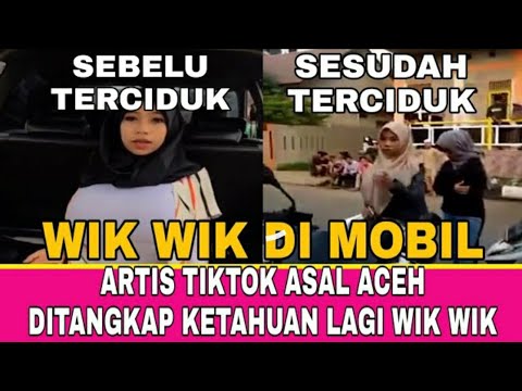 Video Viral ARTIS TIK TOK ASAL ACEH Ketahuan Wik Wik dalam Mobil Rental/MIFTAHUL HUSNA