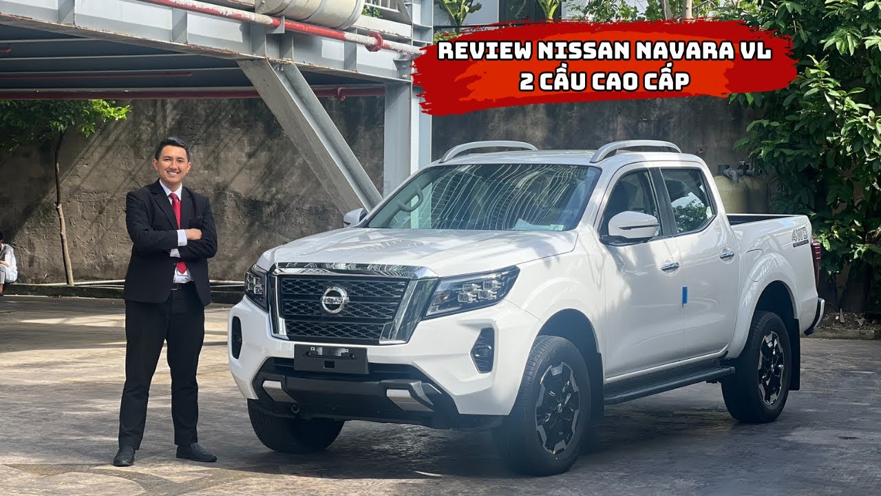 ƯU ĐÃI 170 TRIỆU NISSAN NAVARA VL (4WD CAO CẤP) - SỞ HỮU KHỐI ĐỘNG CƠ 2 ...