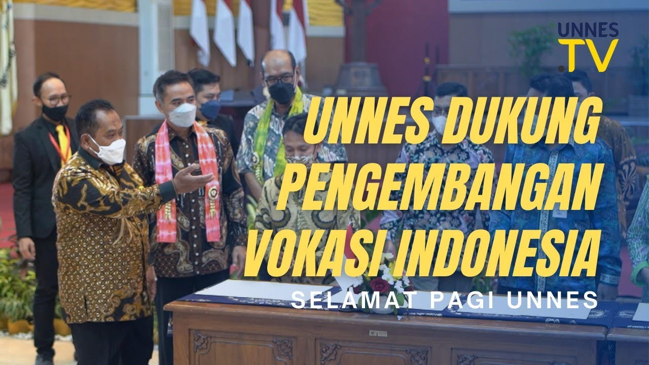 UNNES TV - UNNES Dukung Pengembangan Vokasi Indonesia - YouTube
