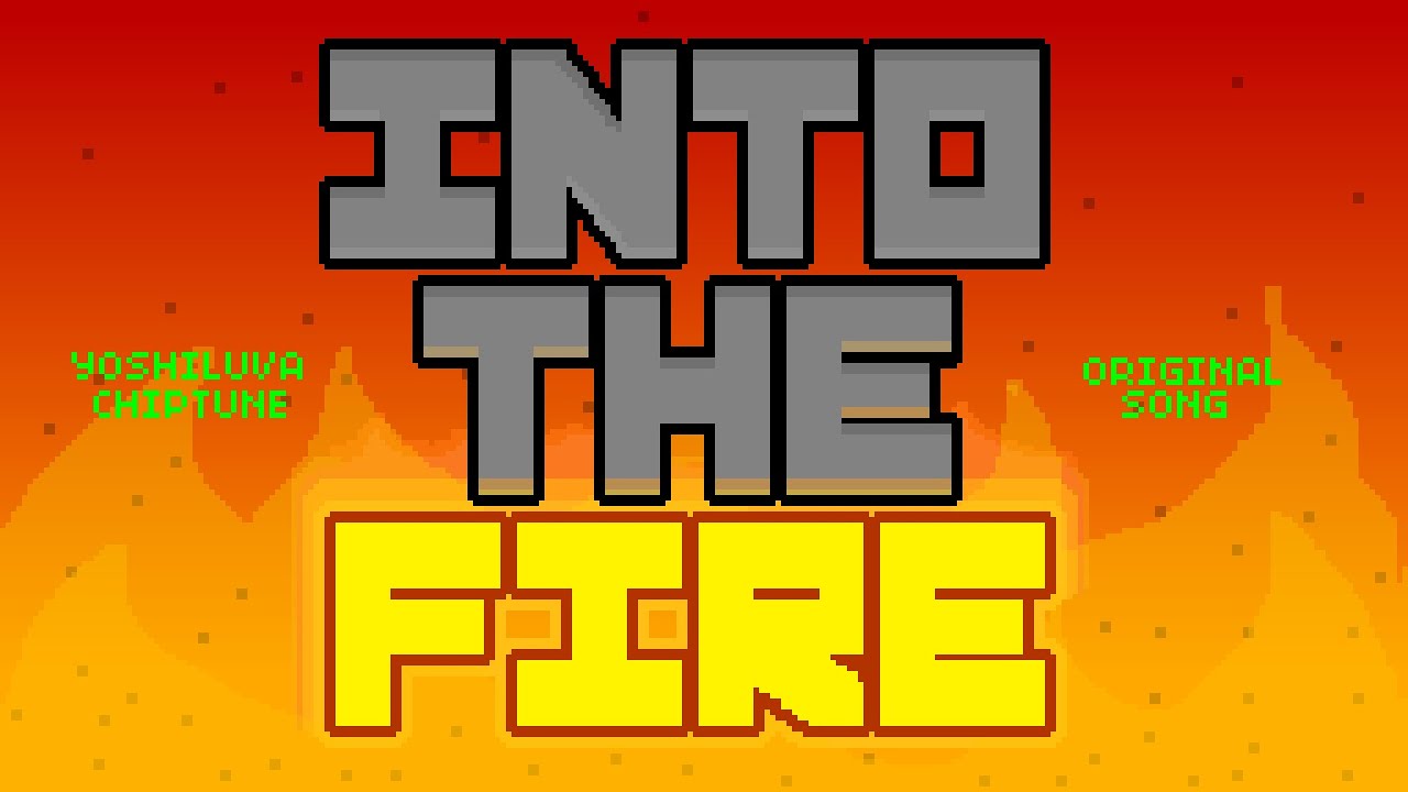 Into The Fire (Original Song) - YouTube