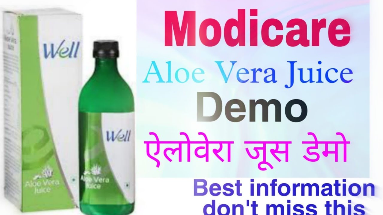 Modicare Aloevera Juice demo by Bharat ji with more benefits - YouTube