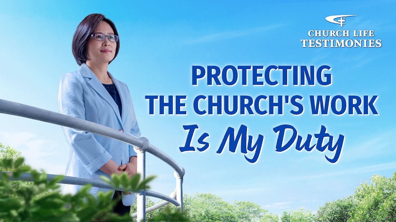 Christian Testimony Video | "Protecting the Church's Work Is My Duty ...