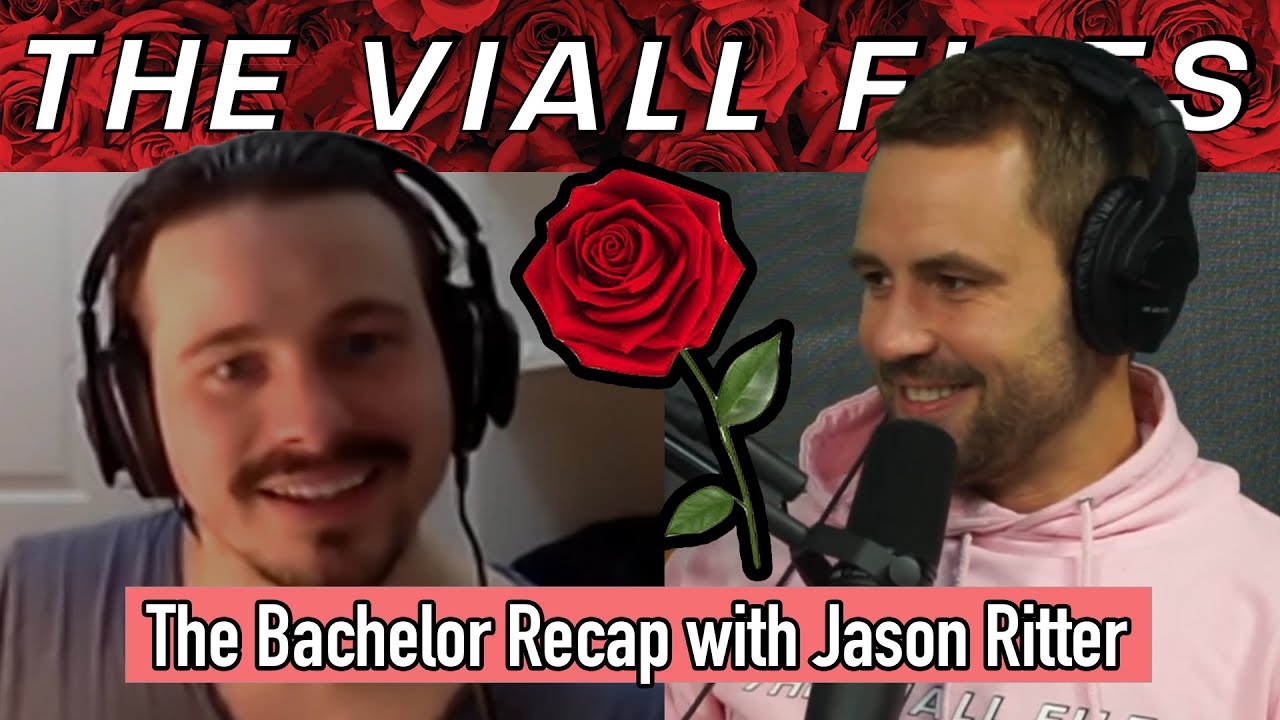 Viall Files Episode 243 - The Bachelor Recap With Jason Ritter - YouTube