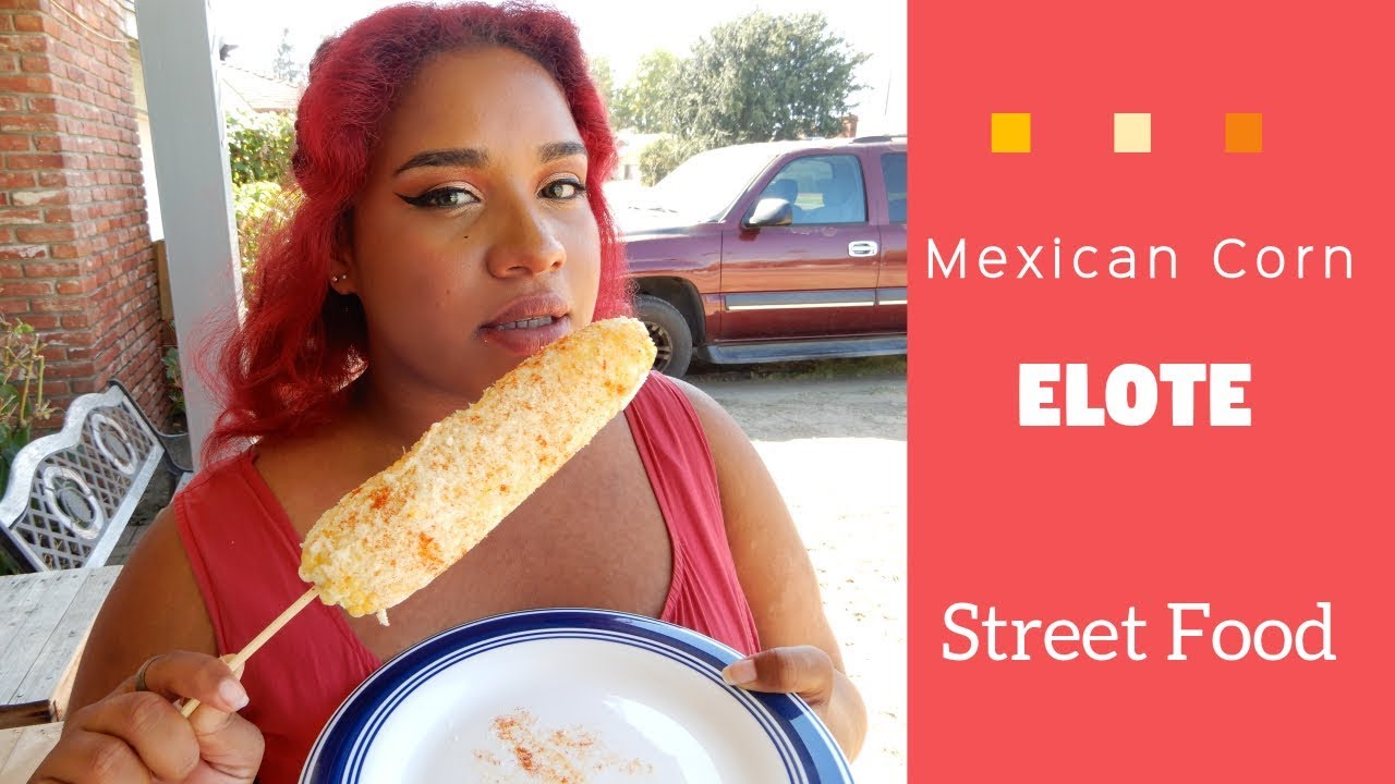 How to Make Elote | Mexican Corn | Street Food - YouTube