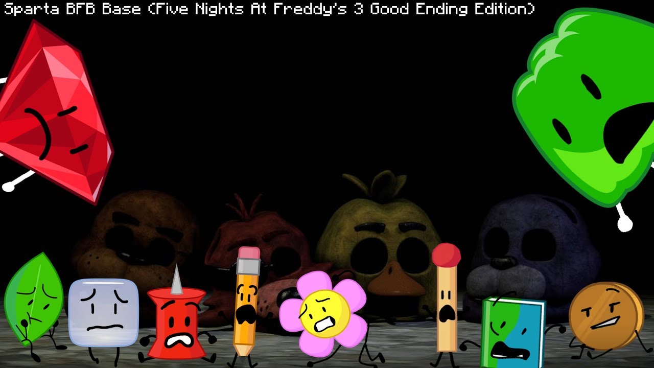 Sparta BFB Base (Five Nights At Freddy's 3 Good Ending Edition) - YouTube