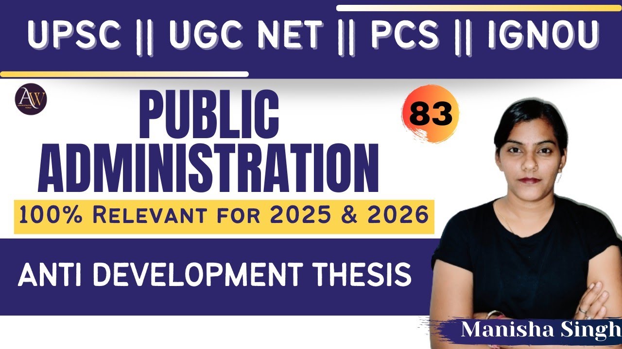 83 - Anti-Development Thesis || Development Administration || Public ...
