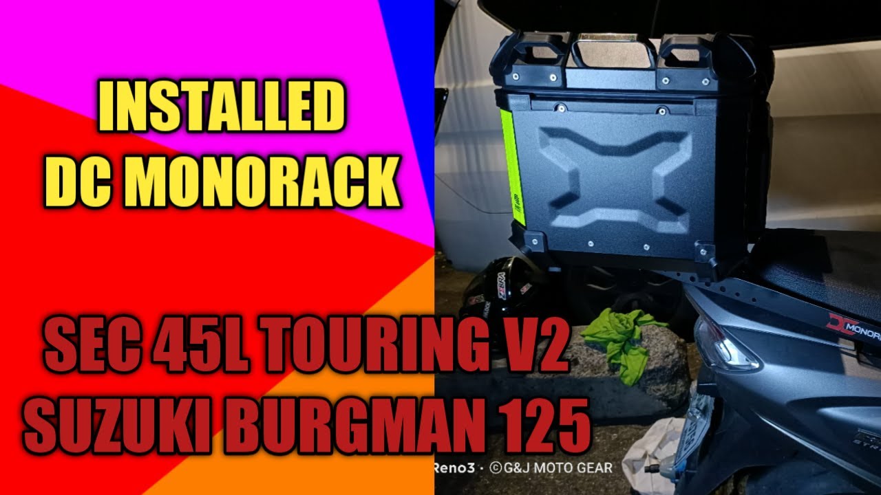 SUZUKI BURGMAN 125 installation of SEC 45L BOX & DC MONORACK BRACKET ...