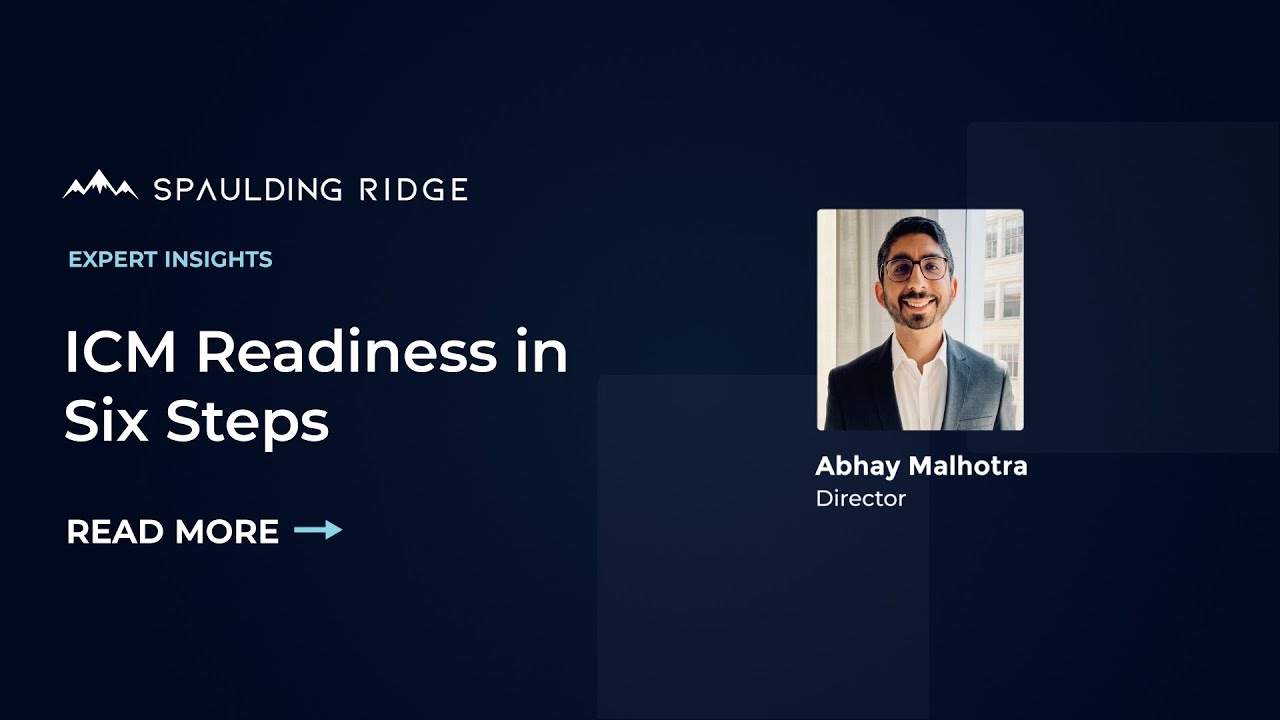 Article: ICM Readiness in Six Steps | Spaulding Ridge - YouTube