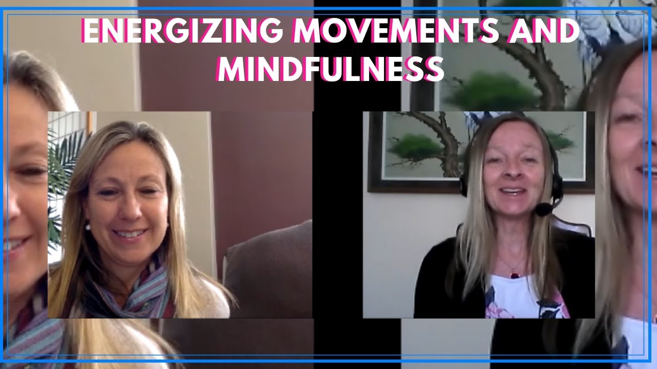 ENERGIZING MOVEMENTS AND MINDFULNESS - YouTube