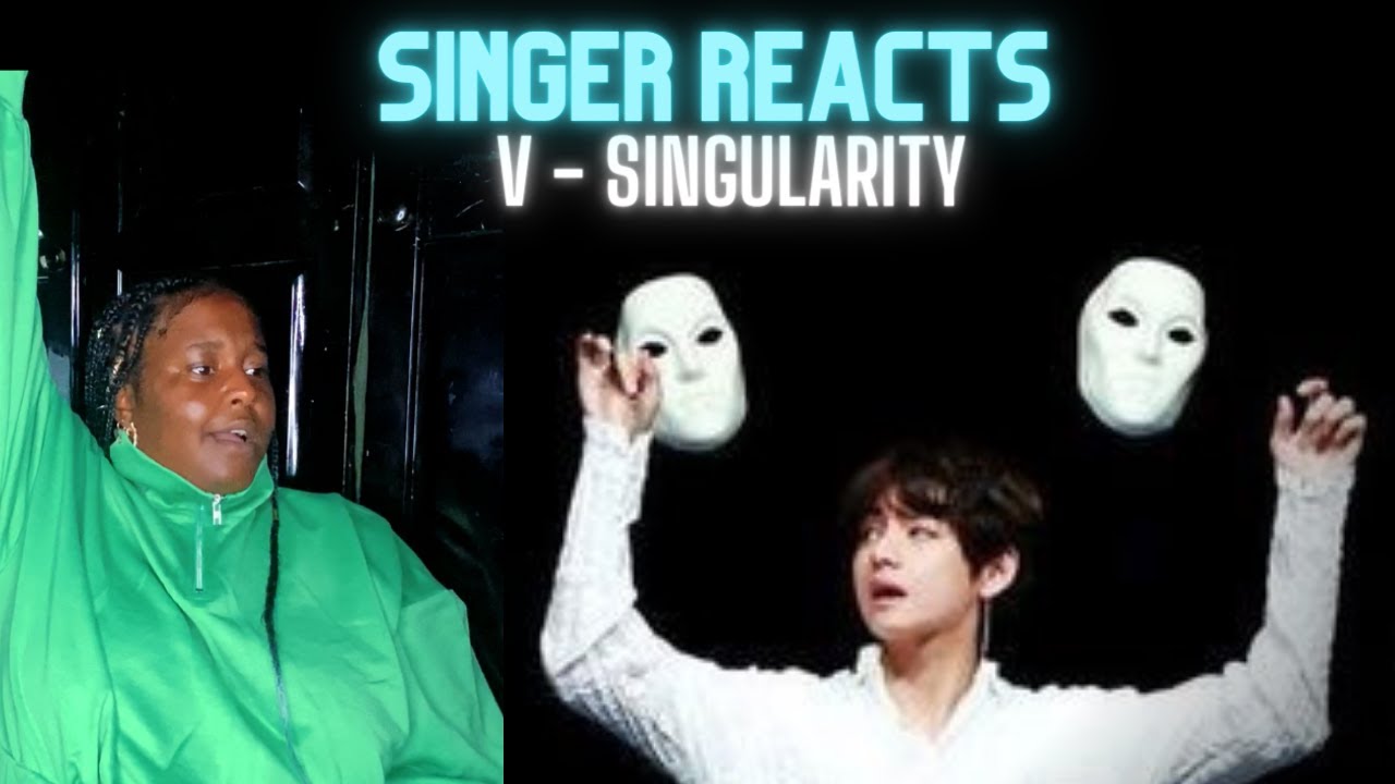 British Singer Reacts to BTS | V (방탄소년단) 轉 'Singularity' (MV) - YouTube