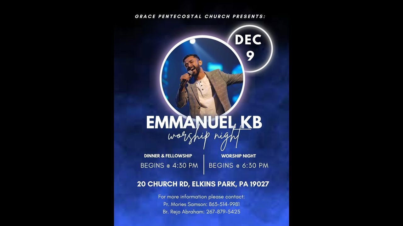 Grace Pentecostal Church - Worship Night with Immanuel KB- December 9 ...