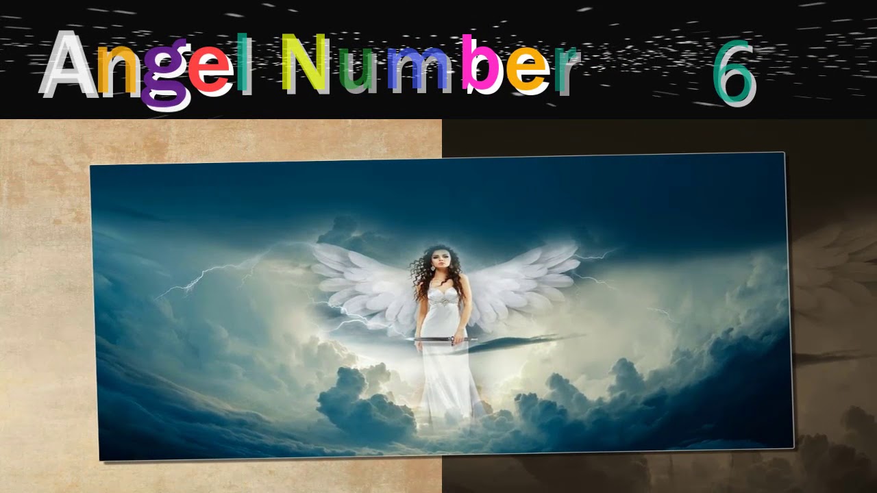 angel number 6 | Meanings & Symbolism - YouTube