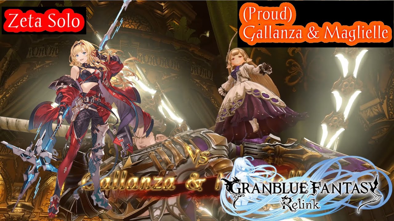Granblue Fantasy: Relink - Zeta (No AI) Gallanza & Maglielle Solo ...